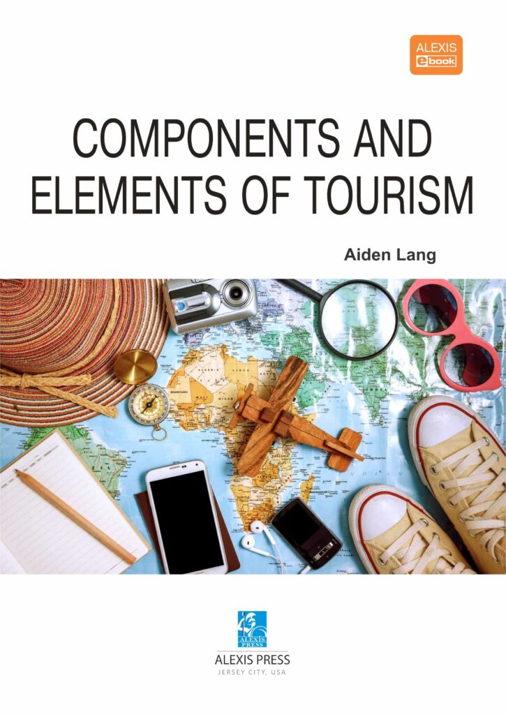 Components And Elements Of Tourism | Pixel EdTech