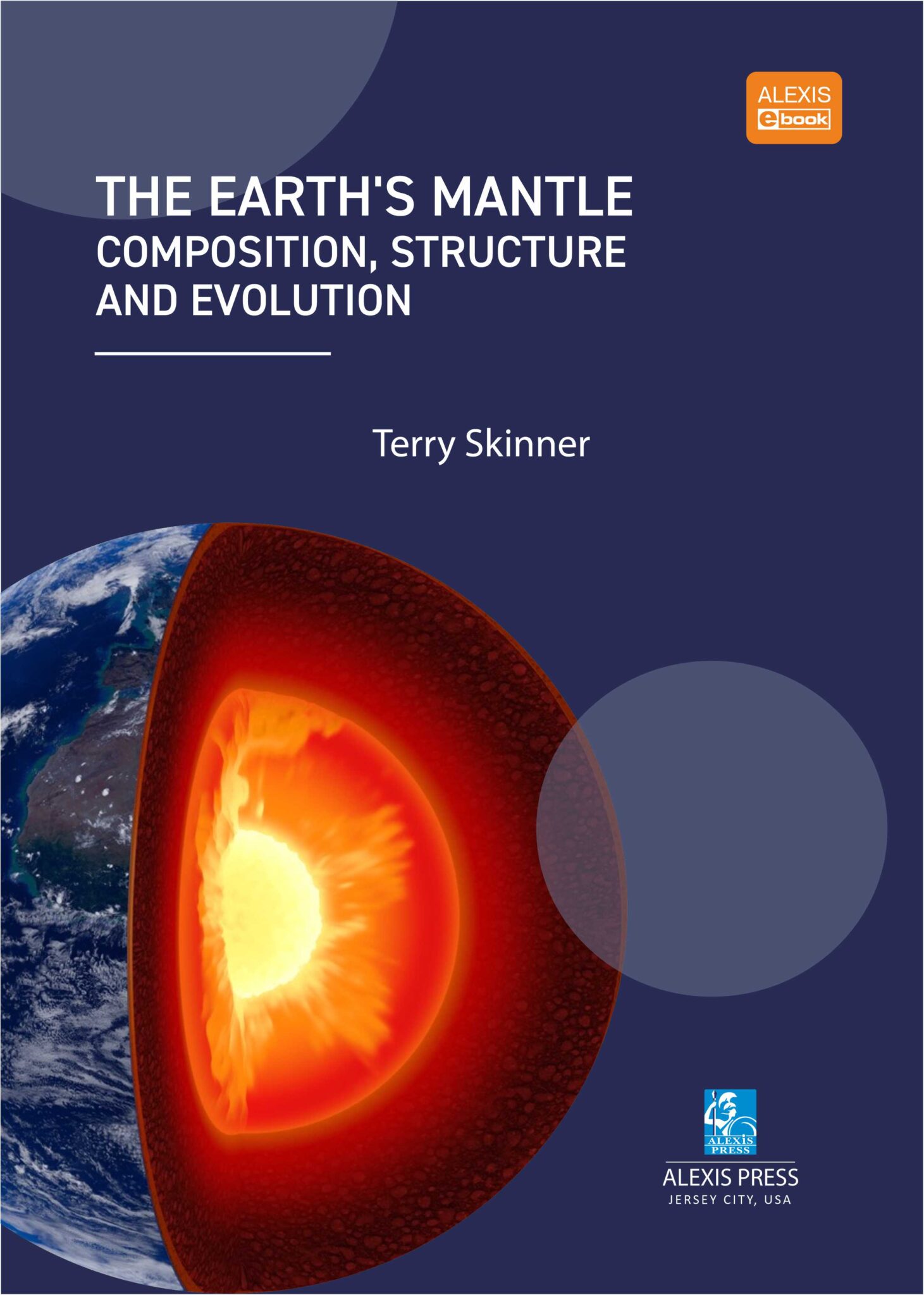 The Earth’s Mantle: Composition, Structure, And Evolution | Pixel EdTech