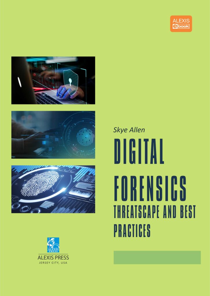 Digital Forensics: Threatscape and Best Practices | Pixel EdTech