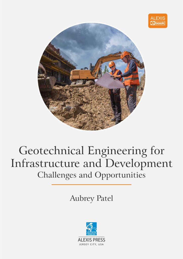 Geotechnical Engineering For Infrastructure And Development: Challenges ...