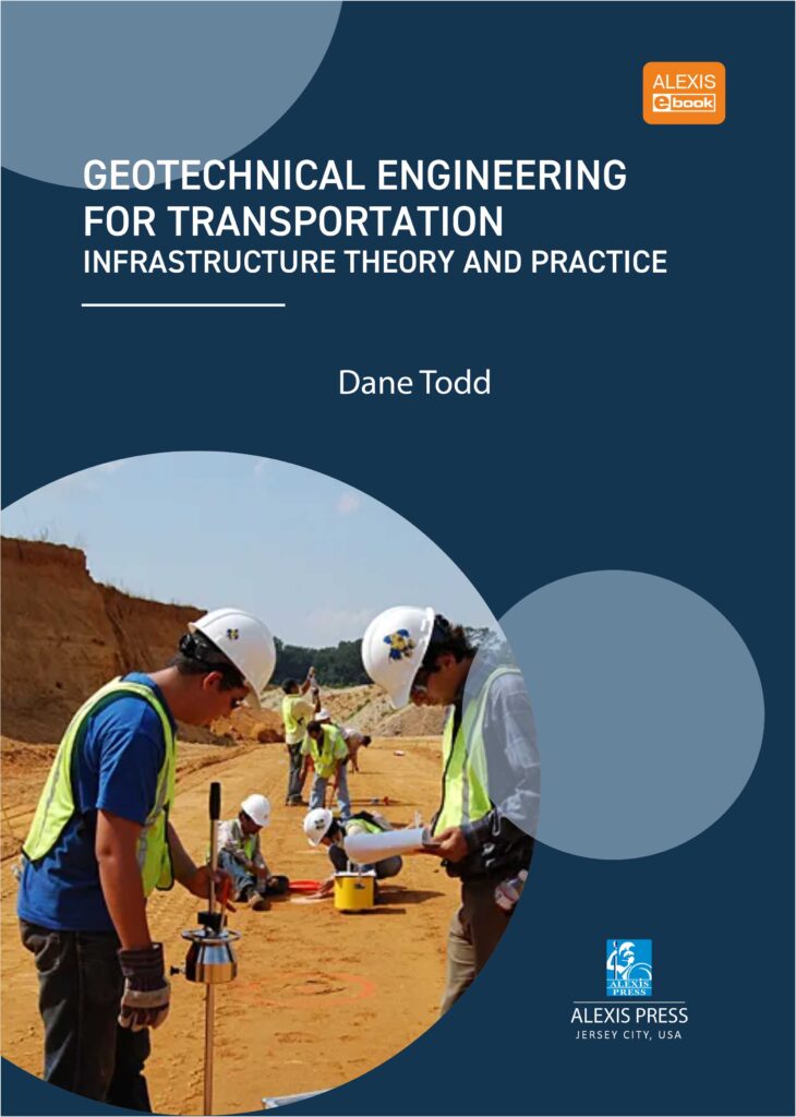 Geotechnical Engineering for Transportation: Infrastructure Theory and Practice | Pixel EdTech