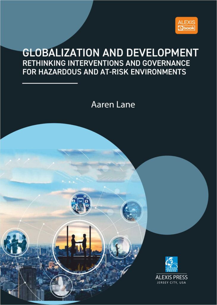 Globalization and Development: Rethinking Interventions And Governance For Hazardous And At-Risk ...